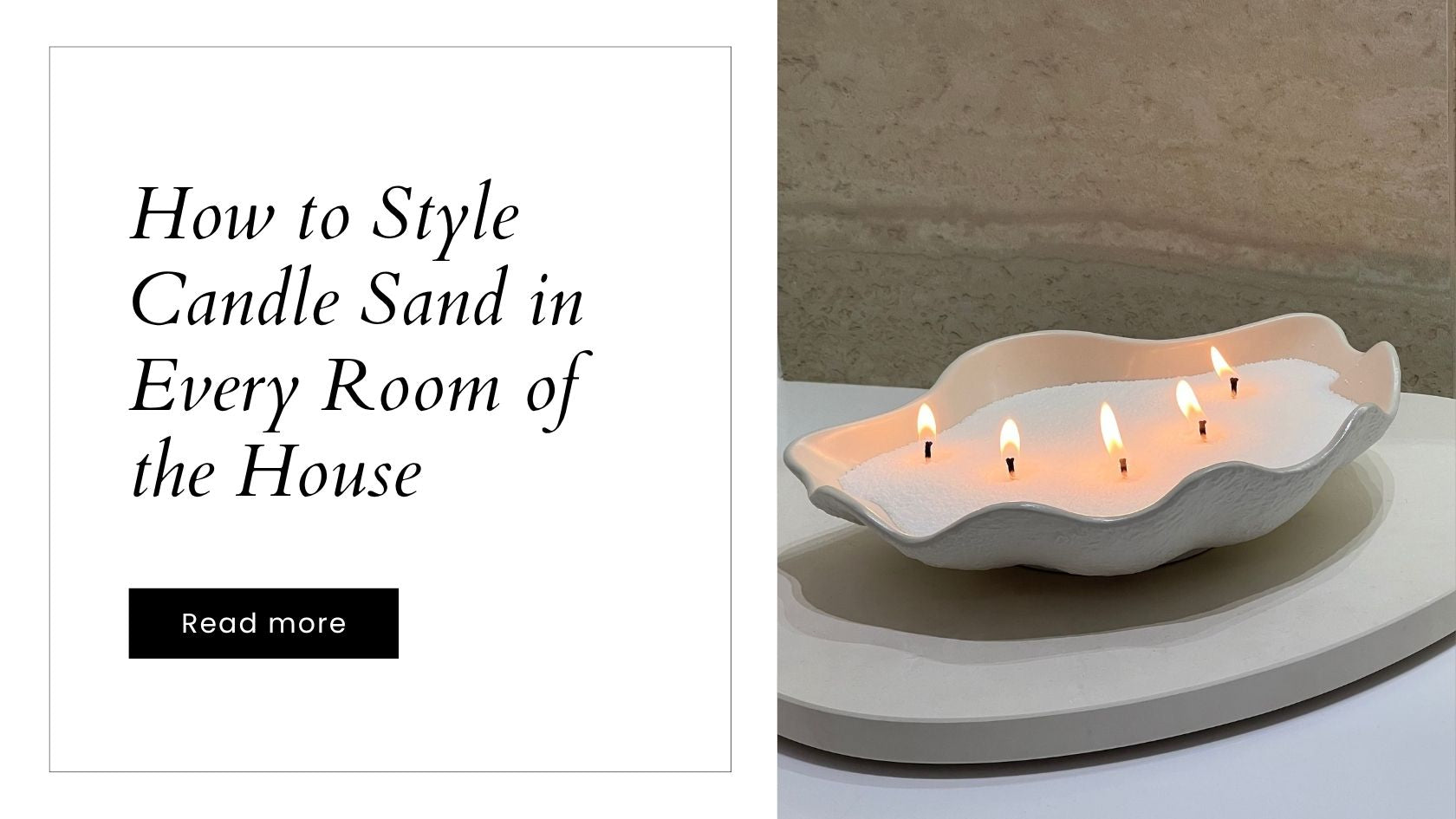 How to Style Candle Sand in Every Room of Your Home – CANDLERACANDLE