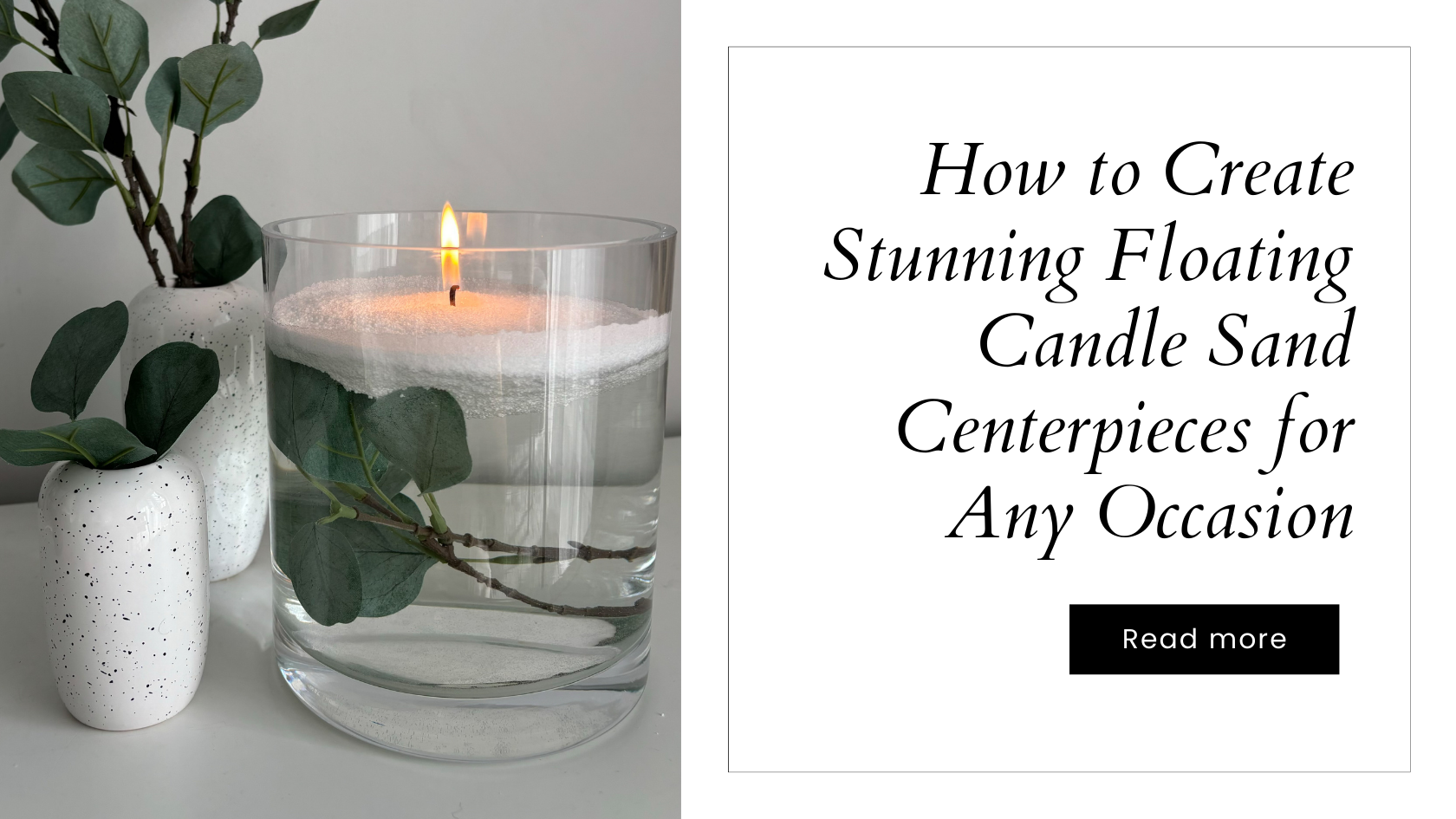 DIY Floating Candle Sand Centerpieces Guide – CANDLERACANDLE